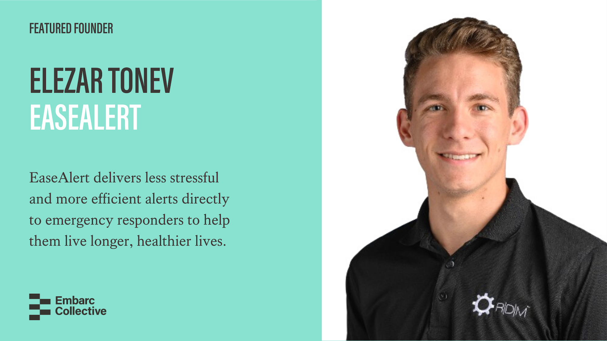 Featured Founder: Elezar Tonev of EaseAlert – Embarc Collective