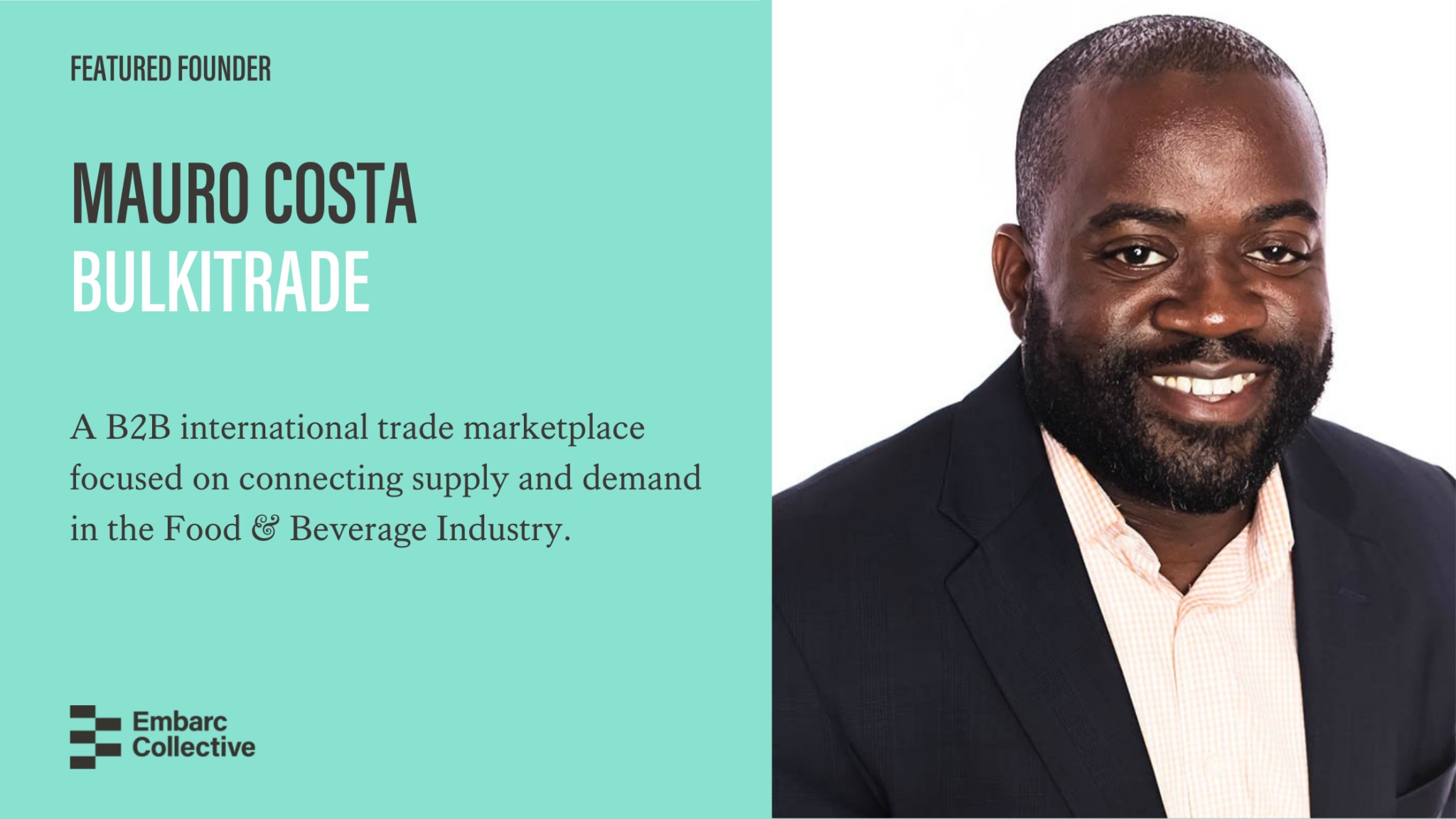 Featured Founder: Mauro Costa of Bulkitrade – Embarc Collective